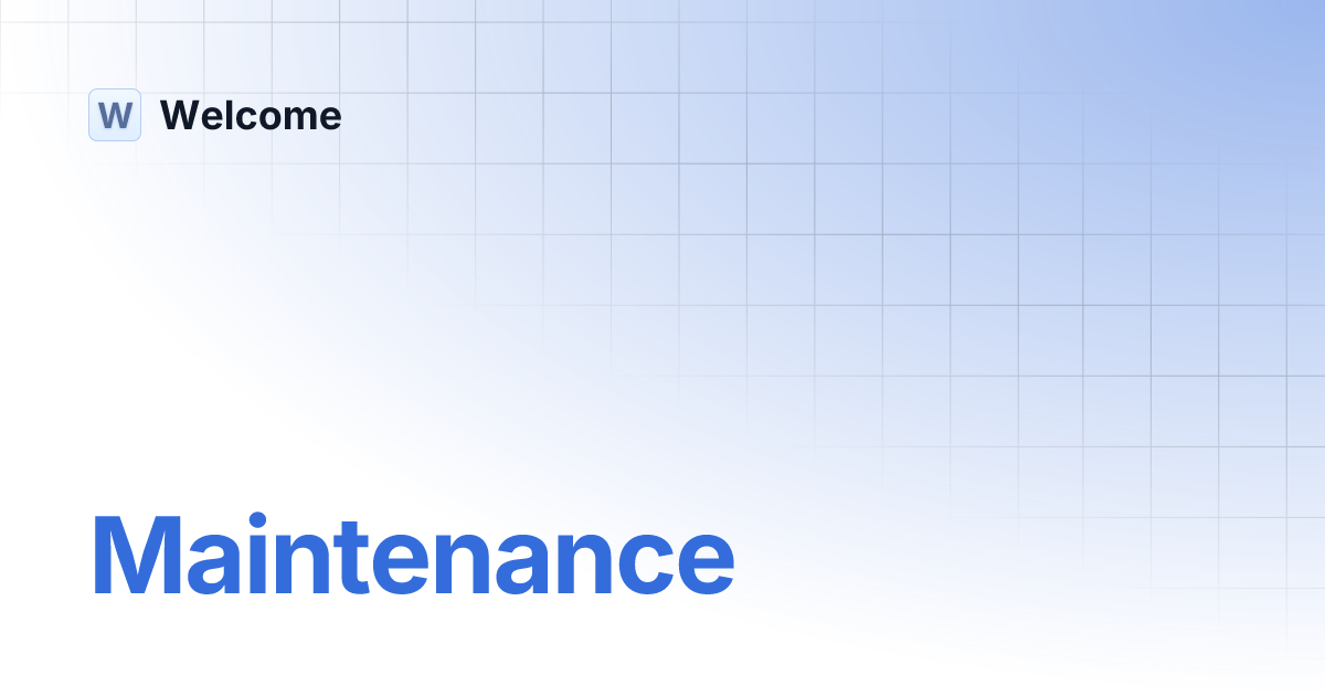 Maintenance | Welcome